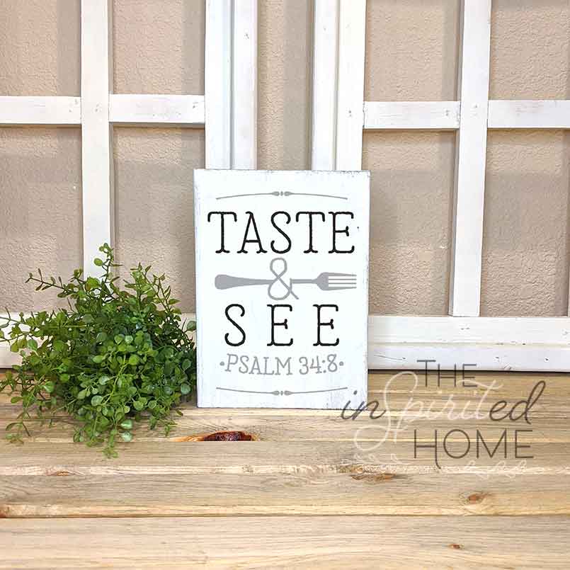 Taste and See The Lord is Good - Kitchen Sign – The InSpirited Home